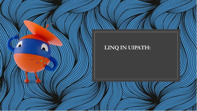 Introduction to LINQ in UiPath with examples.pptx | Databases | Computer Software and Applications