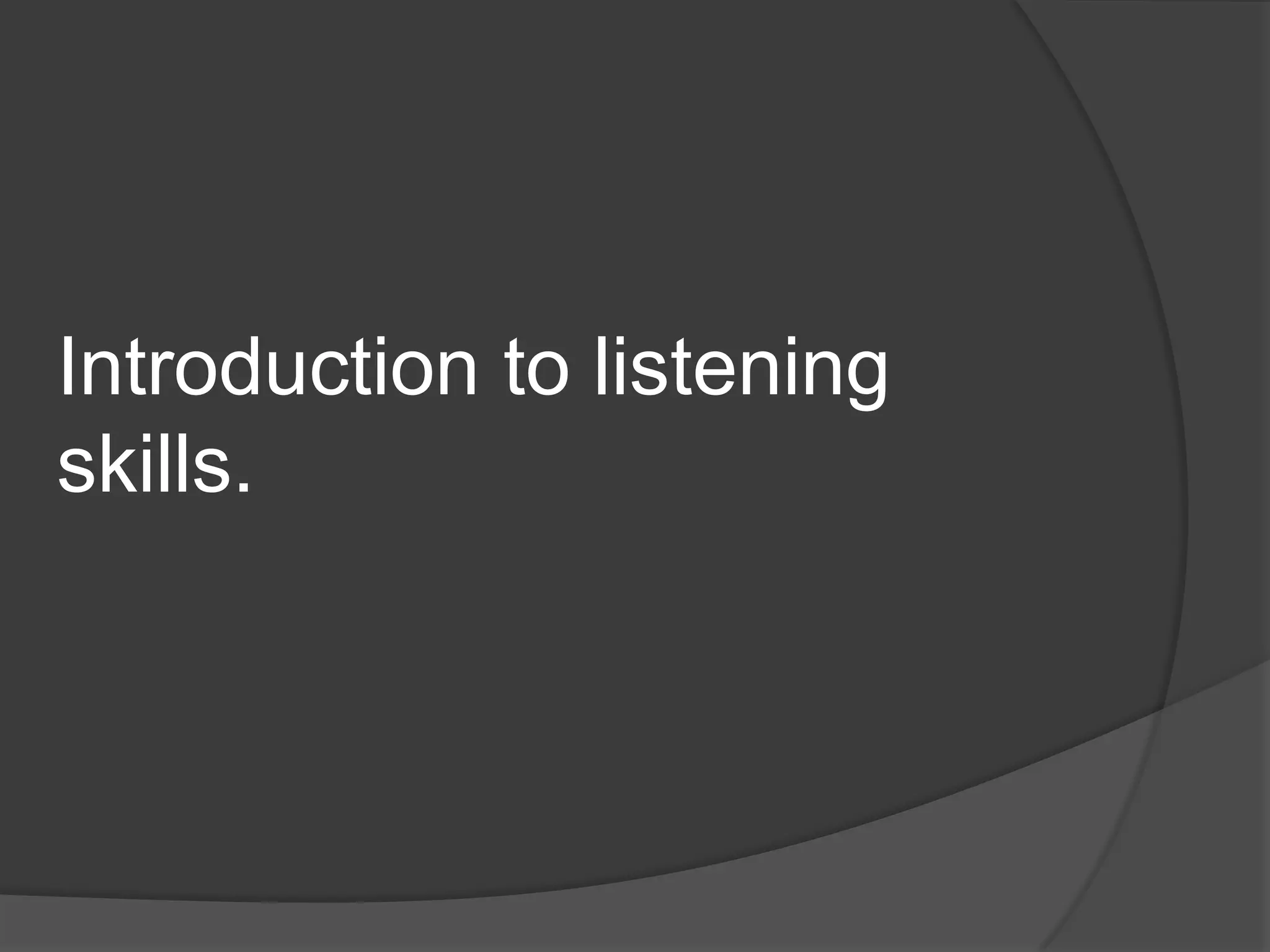 Introduction to listening skills. | PPTX