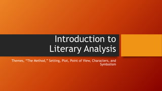 Introduction to literary analysis | PPTX