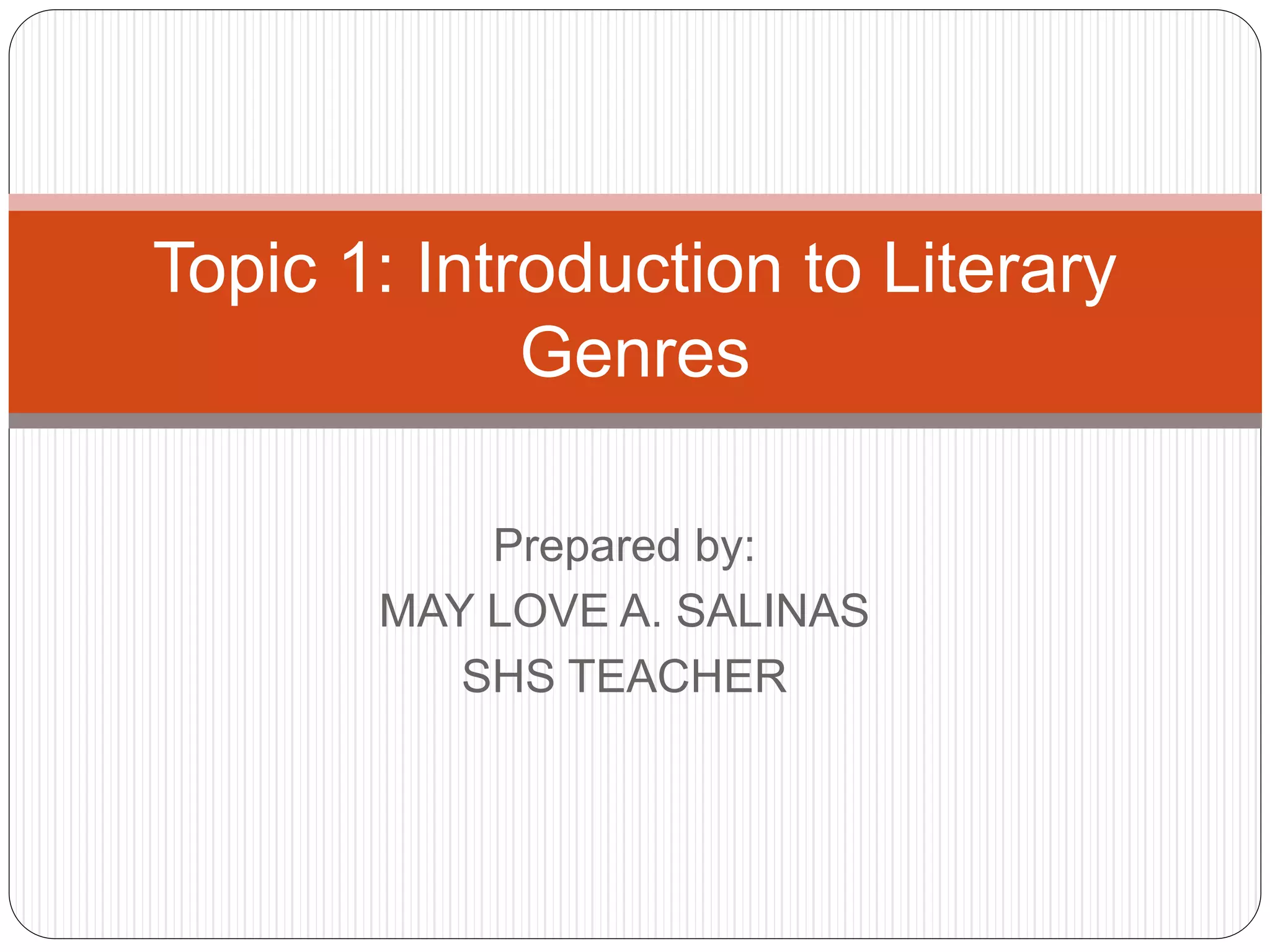 Introduction to literary genres mlas | PPTX