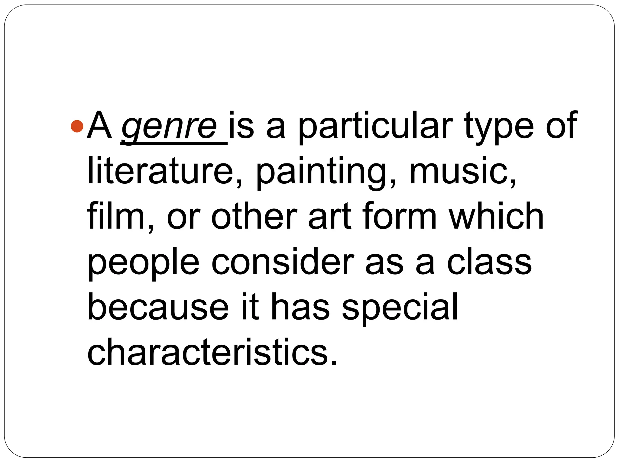 Introduction to literary genres mlas | PPTX