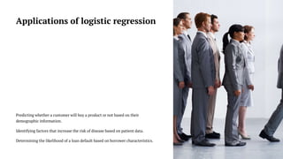 Introduction to Logistic Regression and Its Applications.pptx ...