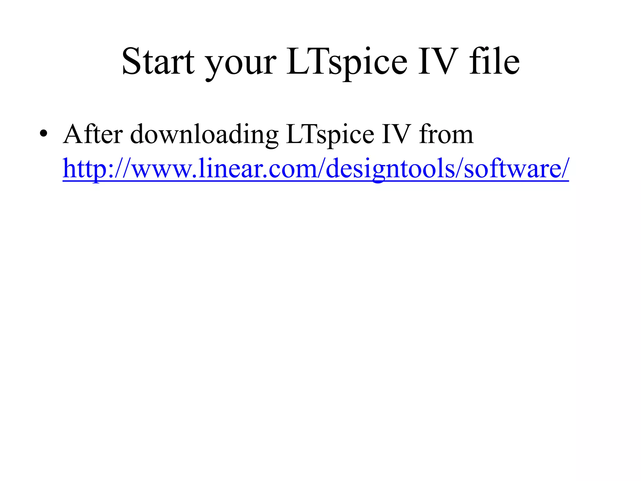 Introduction to LTspice iv | PPTX
