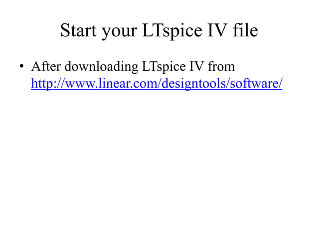 Introduction to LTspice iv | PPTX