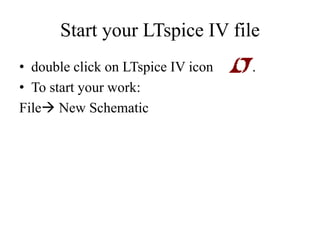 Introduction to l tspice iv | PPTX