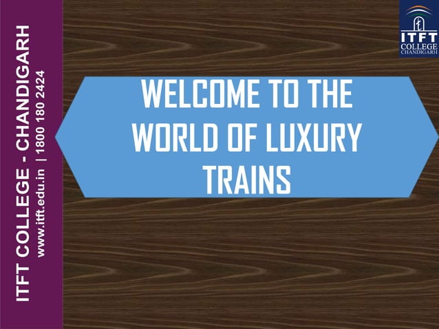 ITFT- Luxury trains as an overview | PDF | Rail Travel | Travel Type