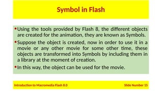 Introduction to Macromedia Flash 8.pptx. | PPTX