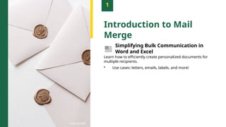 Introduction to Mail-Merge and how to use it.pptx