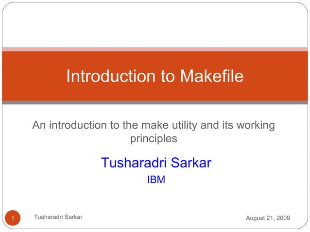 Introduction to Makefile | PPT | Programming Languages | Computing