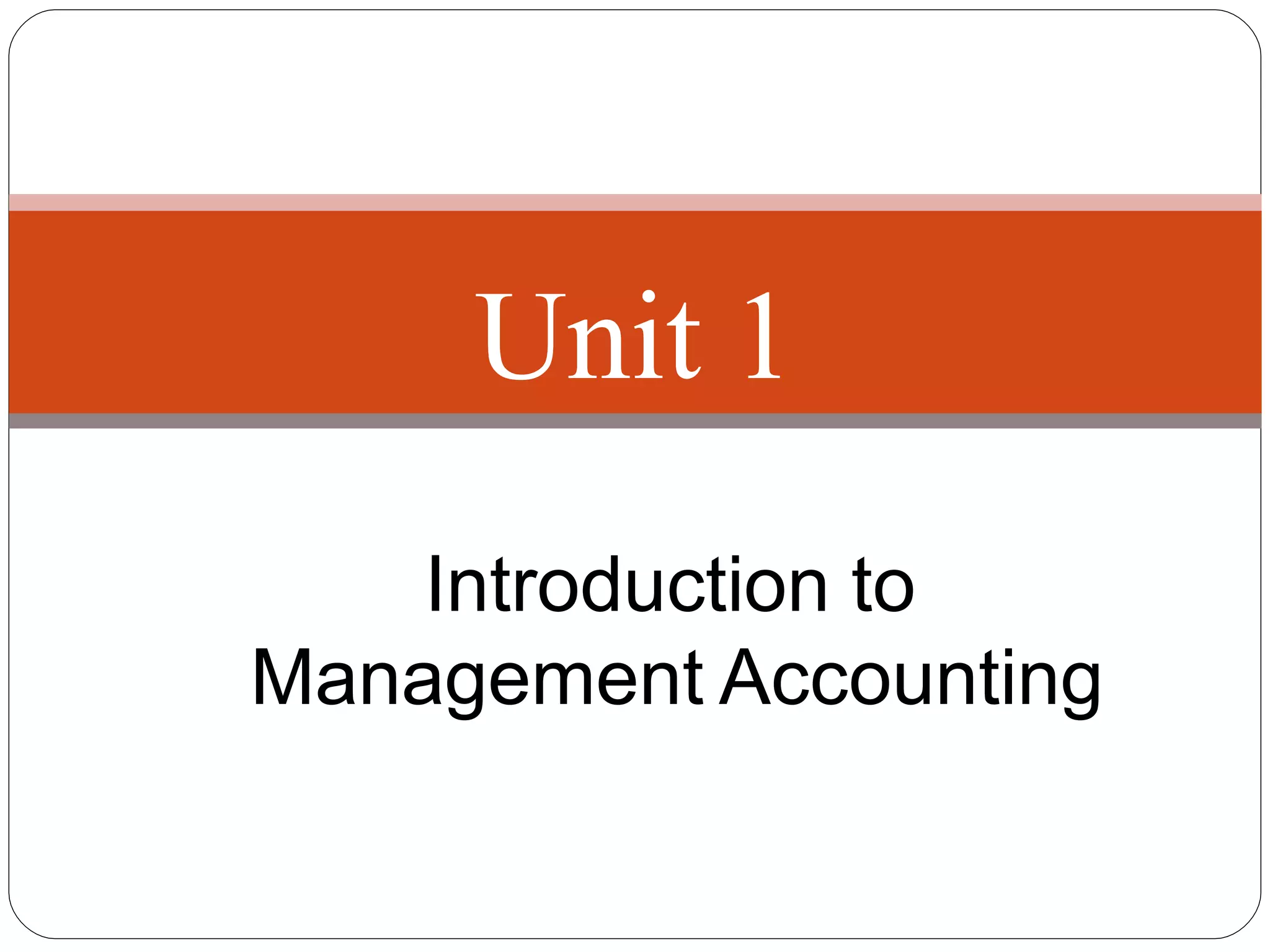 Introduction to management accounting | PPTX