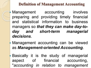 Introduction to management accounting, cost concepts and classification ...