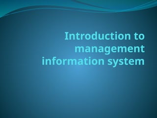 Introduction to management information system 22.pptx
