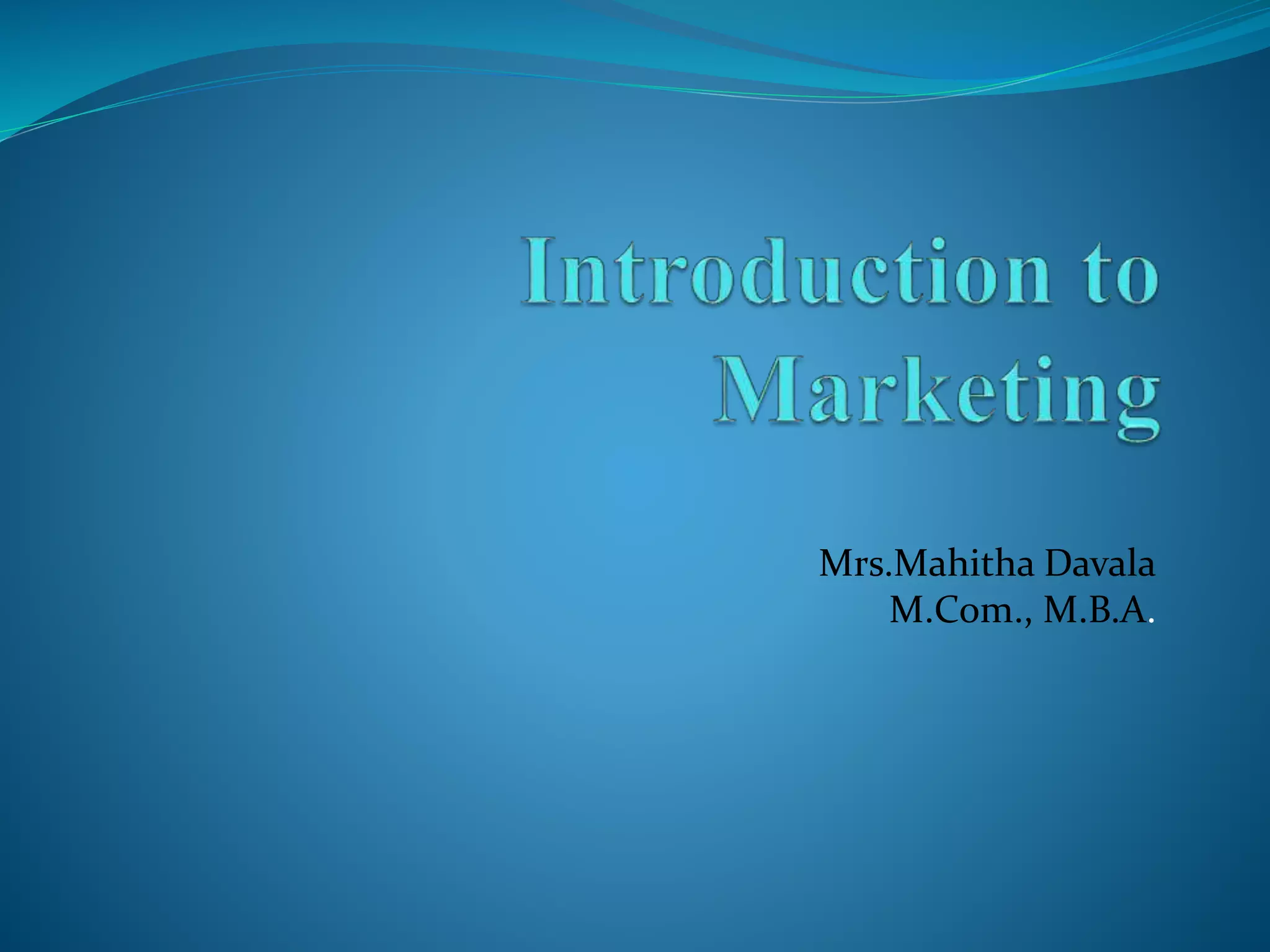 Introduction to marketing | PPTX