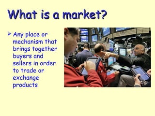Introduction to markets | PPT