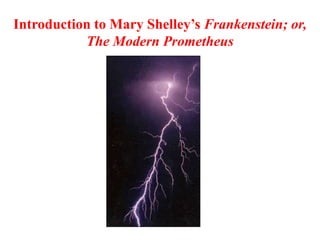 Introduction to mary shelley’s frankenstein | PPTX