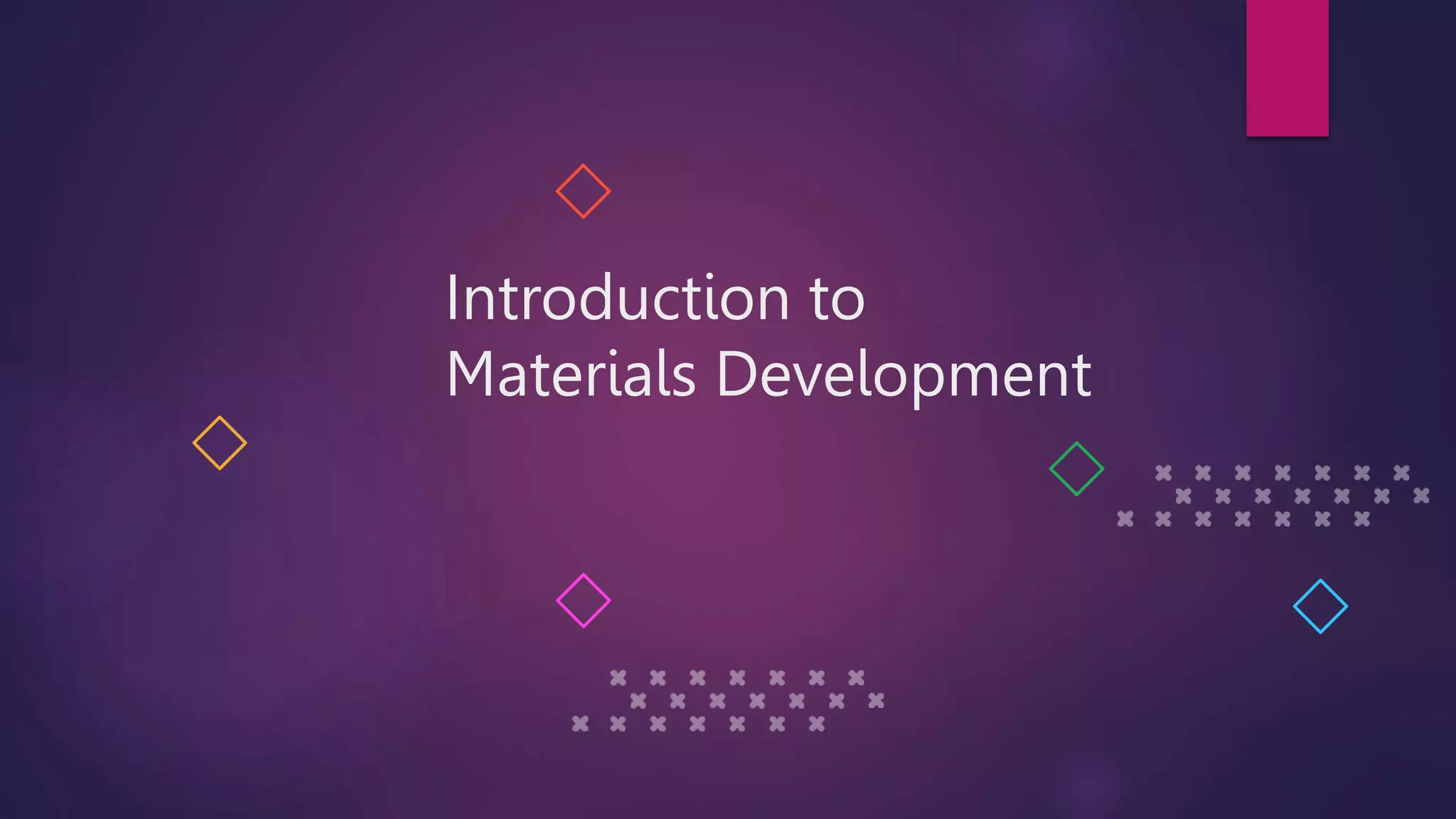Introduction to Materials Development.pptx