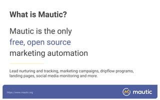 An Introduction to Marketing Automation & Mautic | PDF