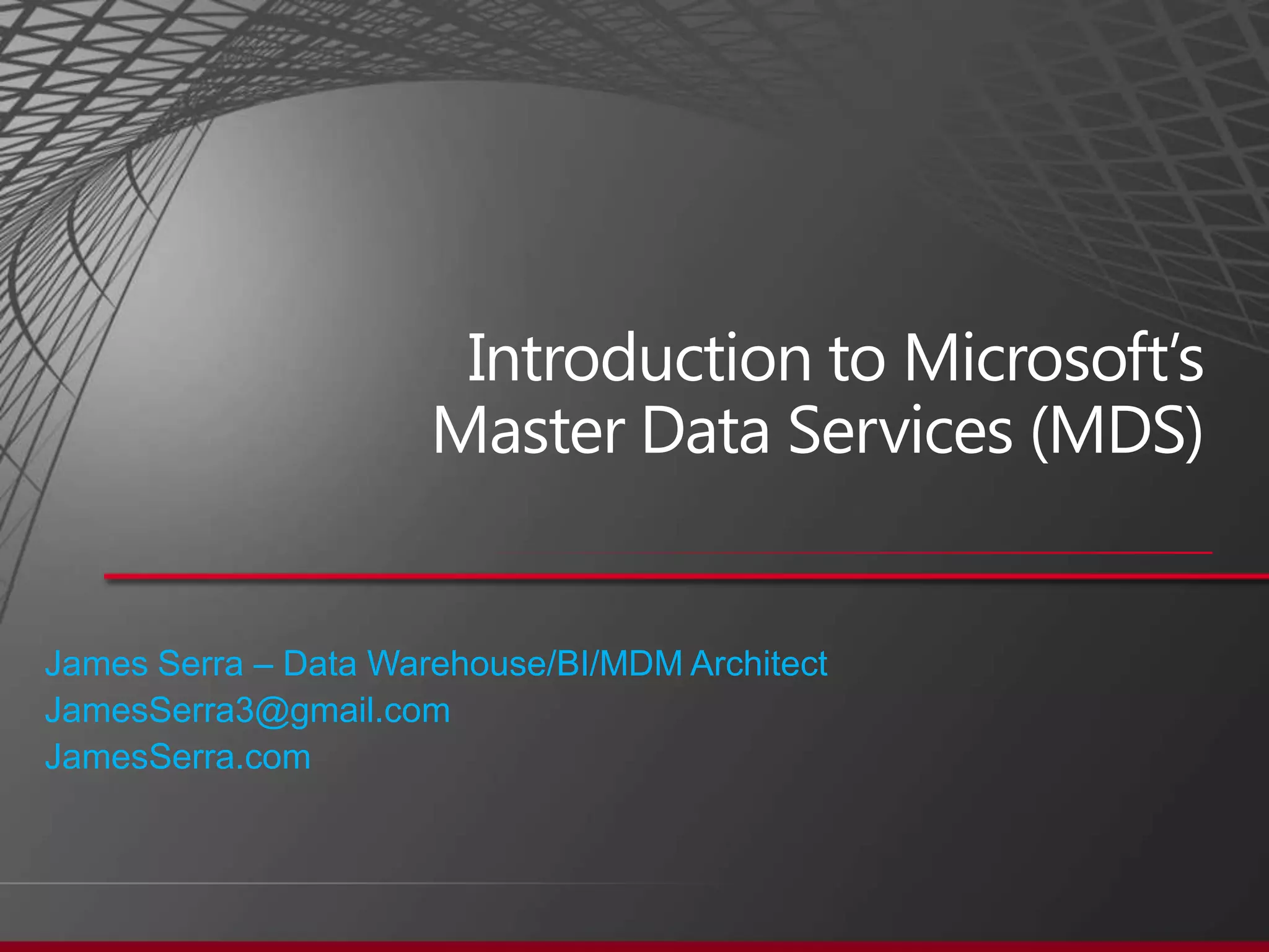 Introduction to Microsoft’s Master Data Services (MDS) | PPTX