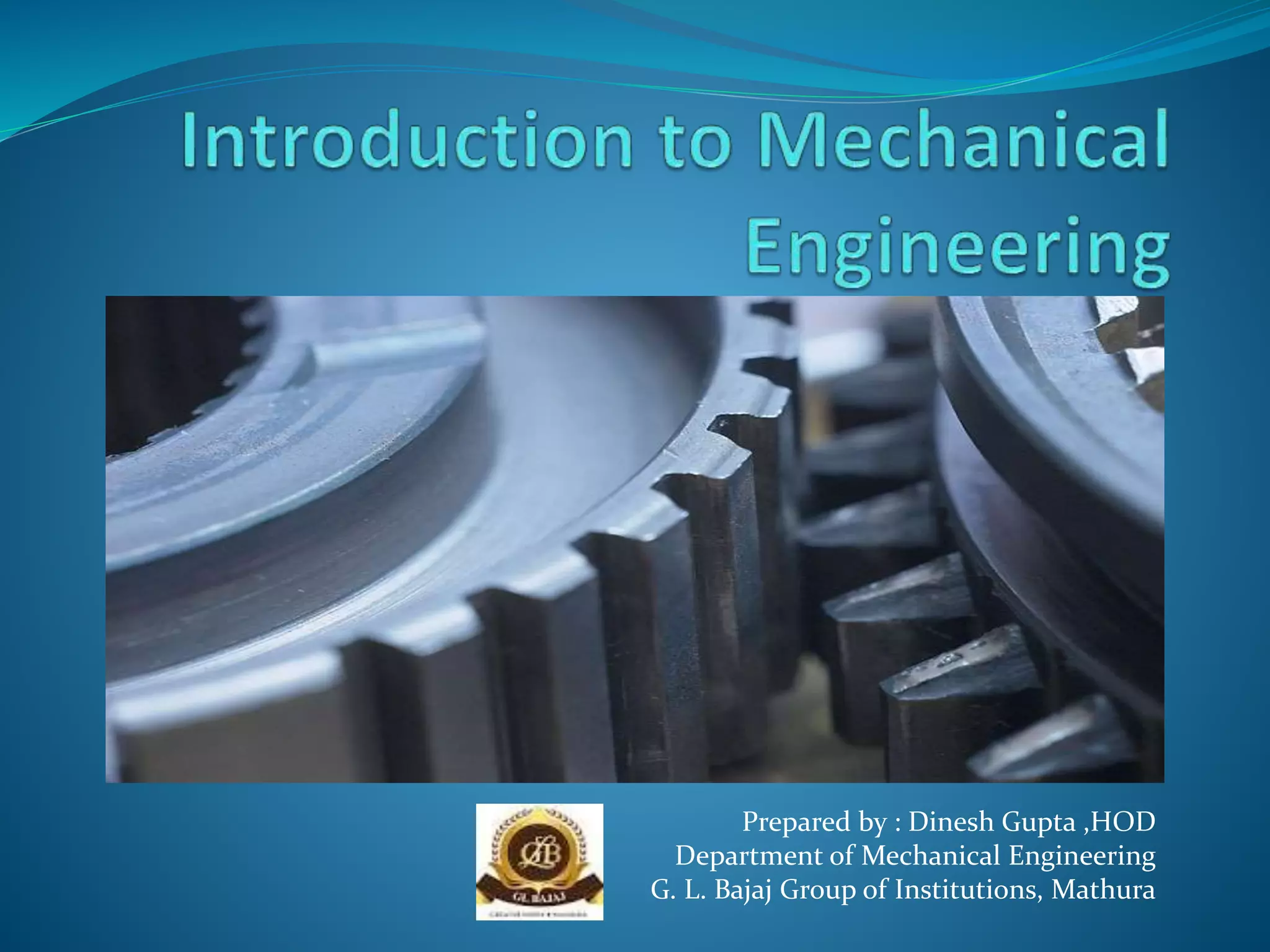Introduction to Mechanical Engineering | PPTX