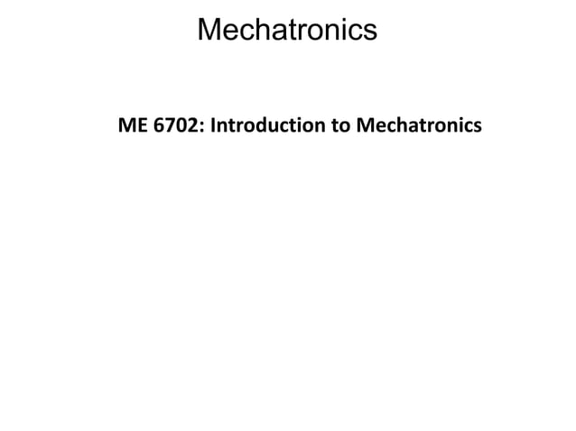 Introduction to mechatronics | PPT