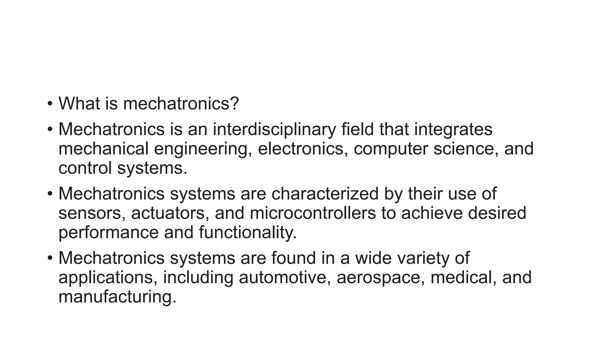 Introduction To Mechatronics System.pptx | Robotics | Technology & Computing