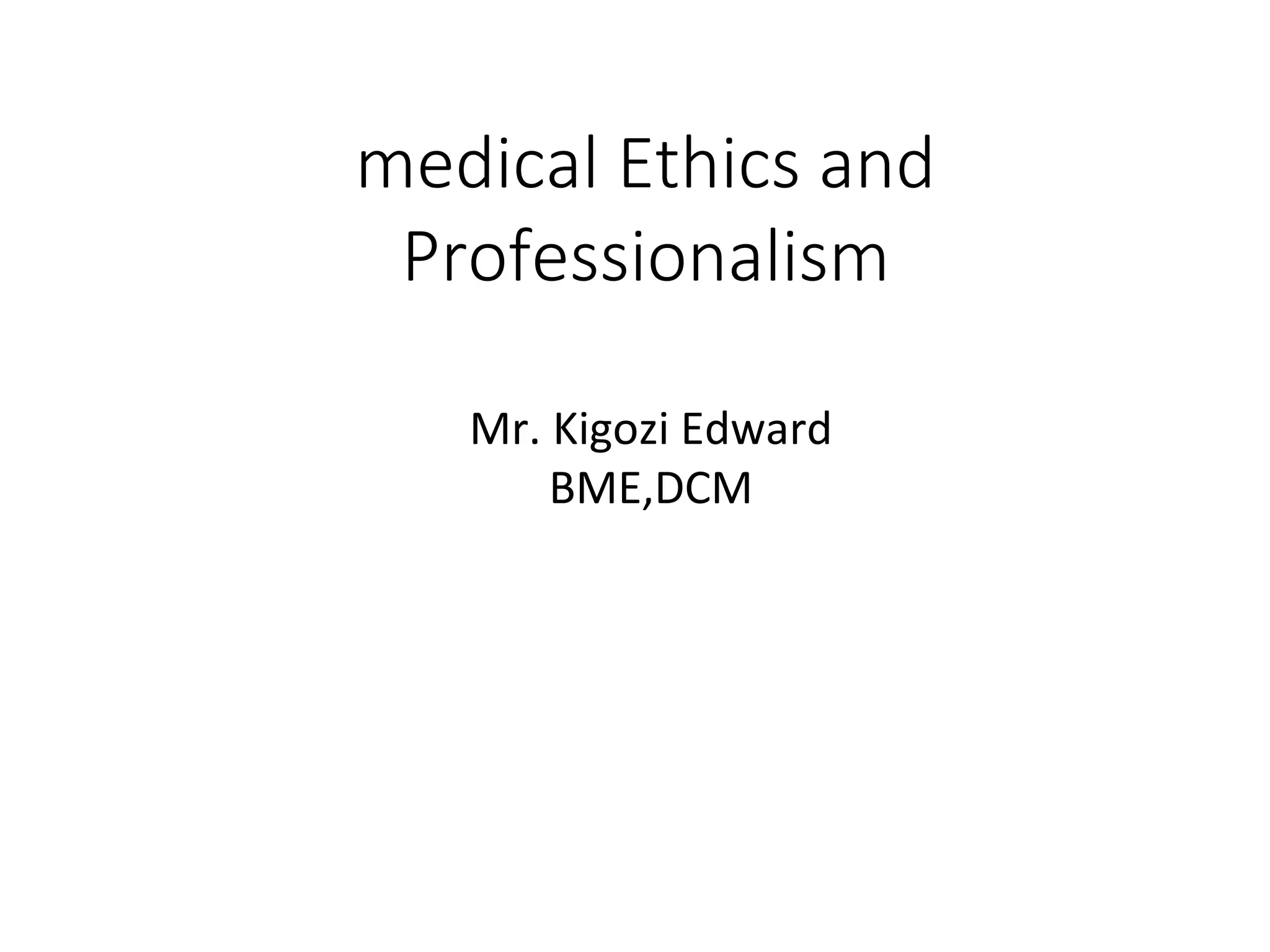 Introduction to medical ethics.ppt