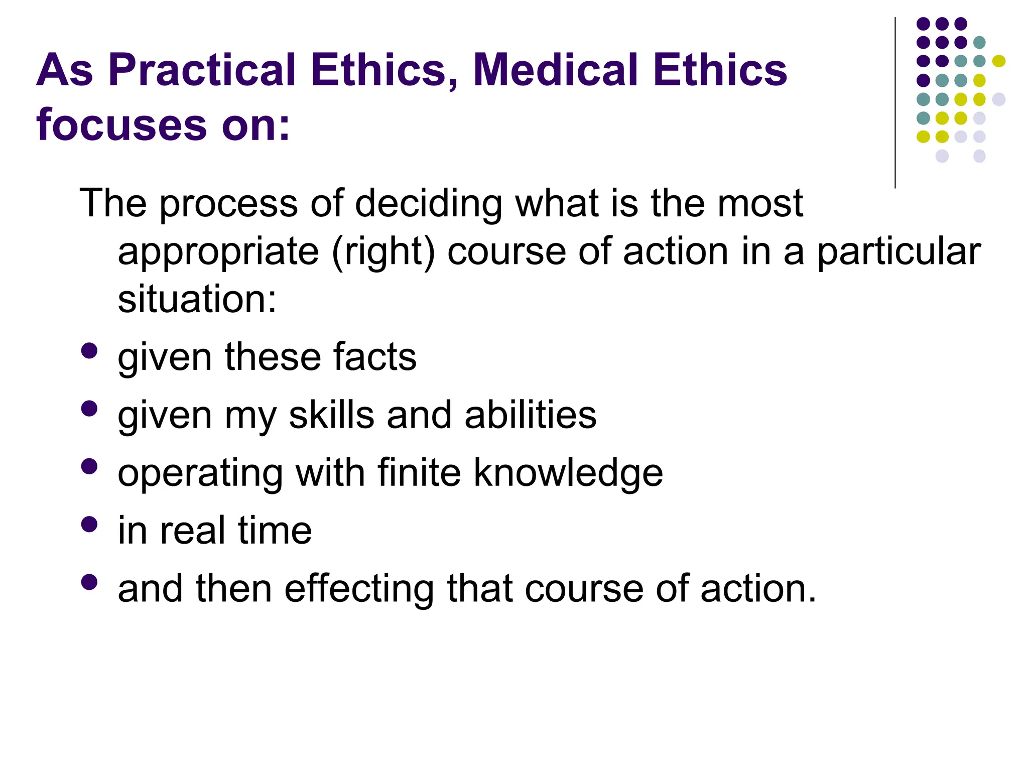 Introduction to medical ethics and bioethics - fs.ppt