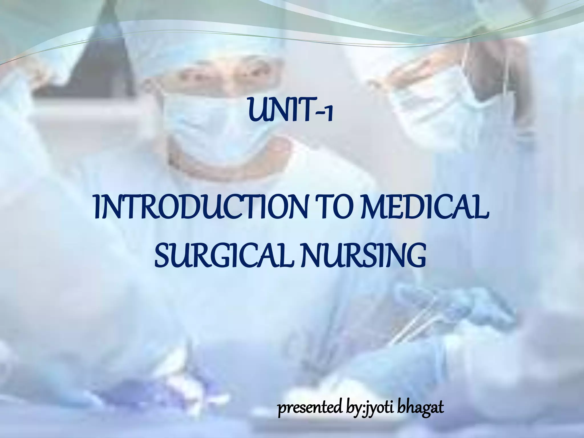 introduction to medical surgical nursing.pptx