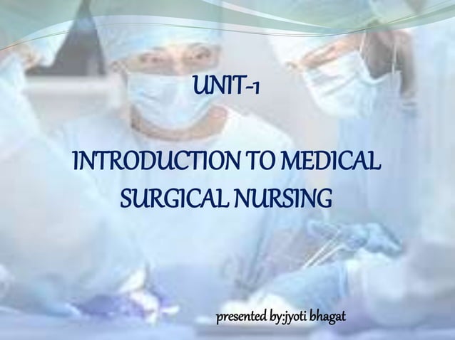 introduction to medical surgical nursing.pptx
