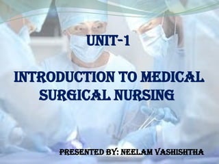 introduction to medical surgical nursing- specially theory of health ...