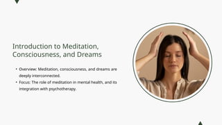 Introduction to Meditation, Consciousness, and Dreams | PPTX