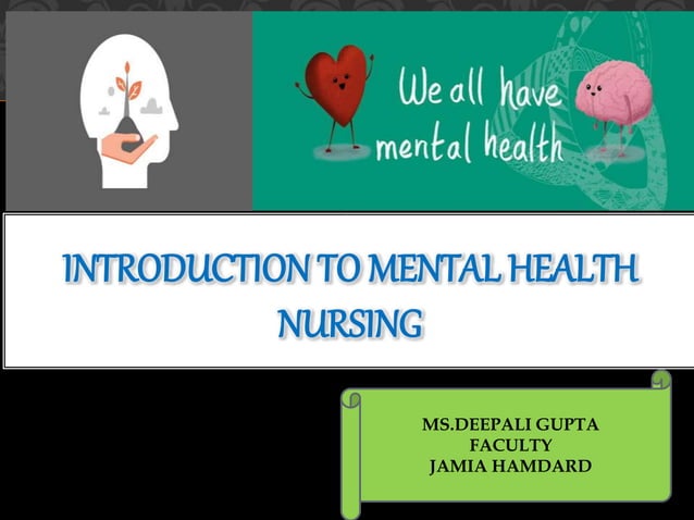 Introduction to mental health nursing | PPTX | Mental Health | Diseases ...