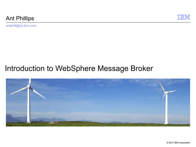 Introduction to WebSphere Message Broker | PPT | Cloud Computing | Internet