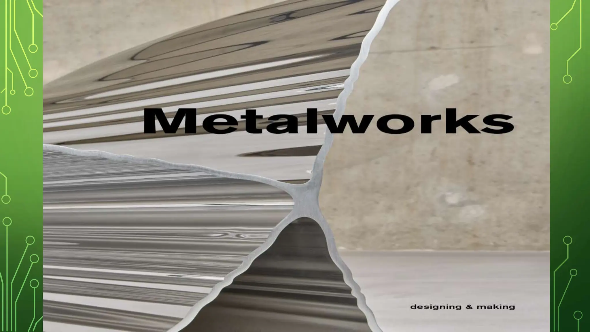 INTRODUCTION TO METALWORKS.pptx MA - TLE | PPTX