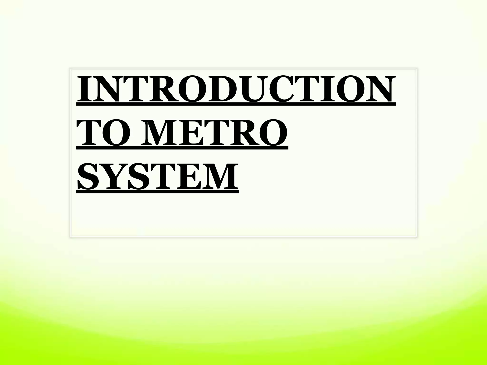 Introduction to metro system (1).pptx