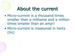 Introduction to micro current | PPT