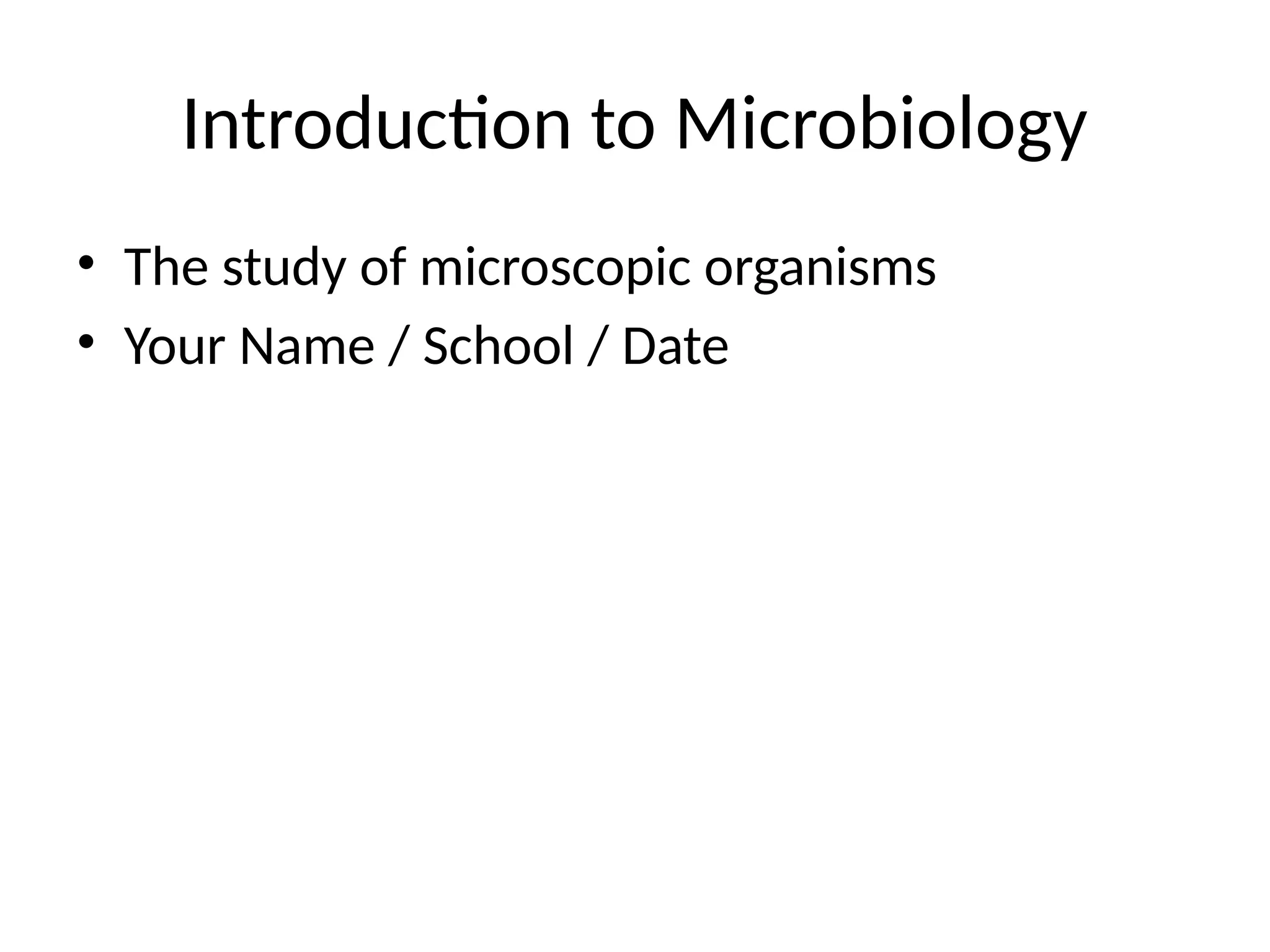 Introduction_to_Microbiology_POWERPOINTPRESENTATION | PPTX
