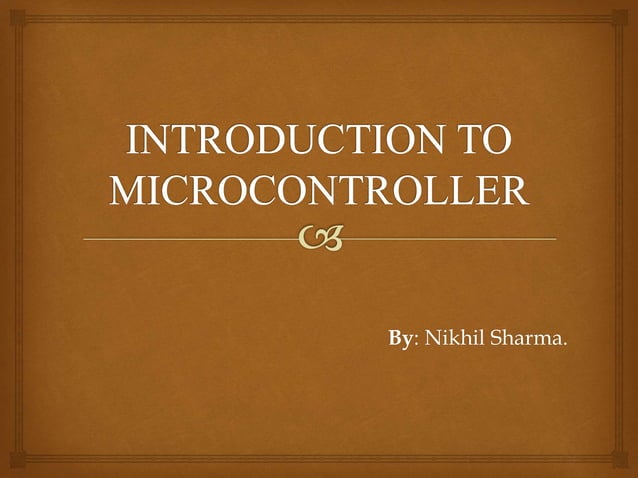 Introduction to Microcontroller | PPTX