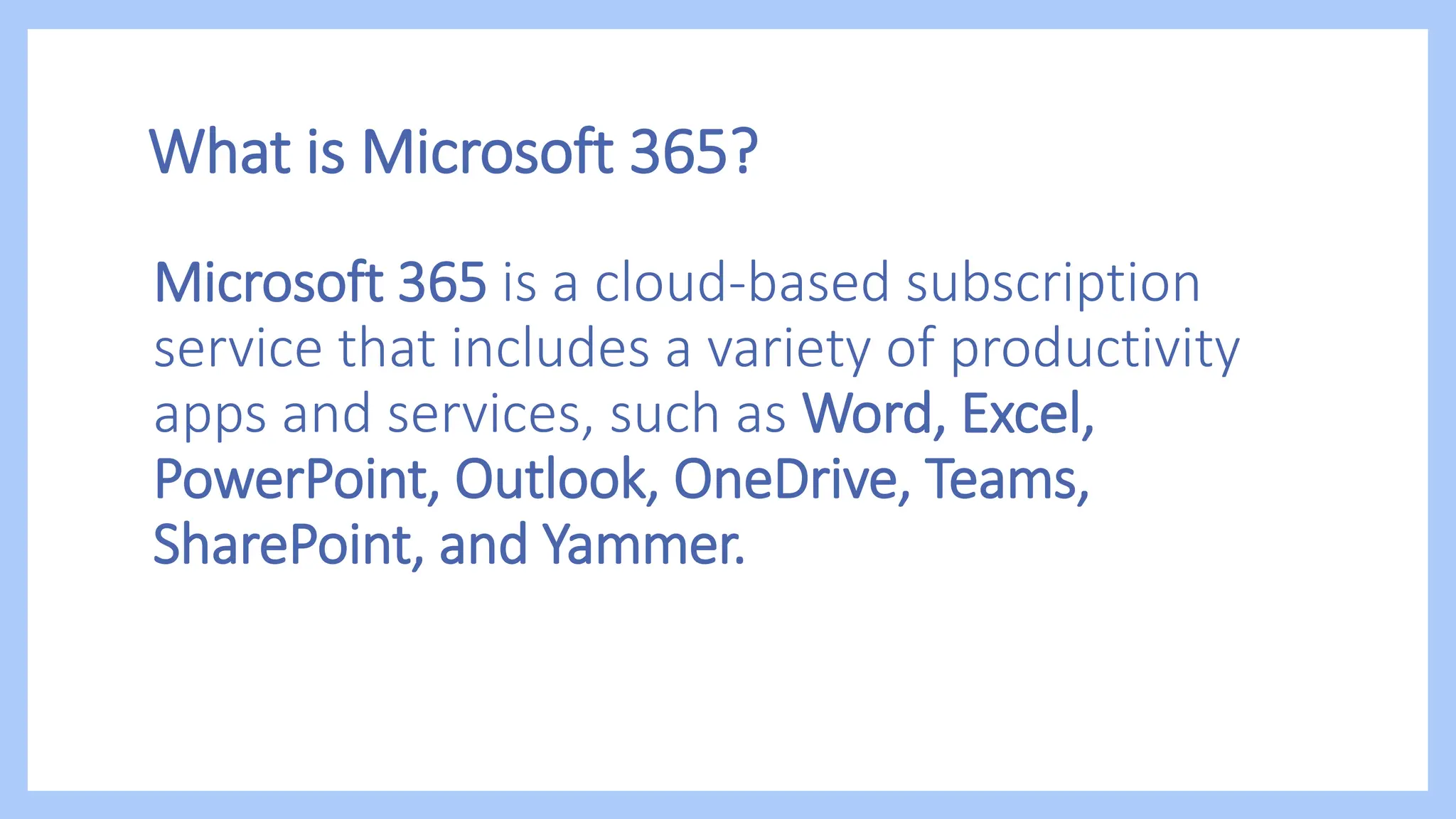 Introduction to Microsoft 365 (Office 365).pptx | Computer Software and Applications | Computing