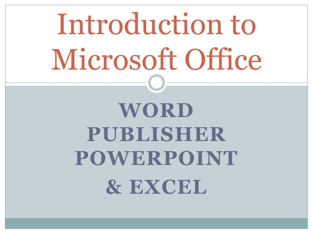Introduction to Microsoft Office | PPT