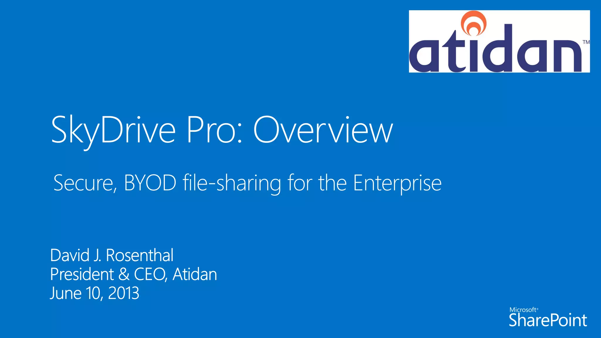 Introduction to Microsoft SkyDrive Pro - From Atidan | PPT