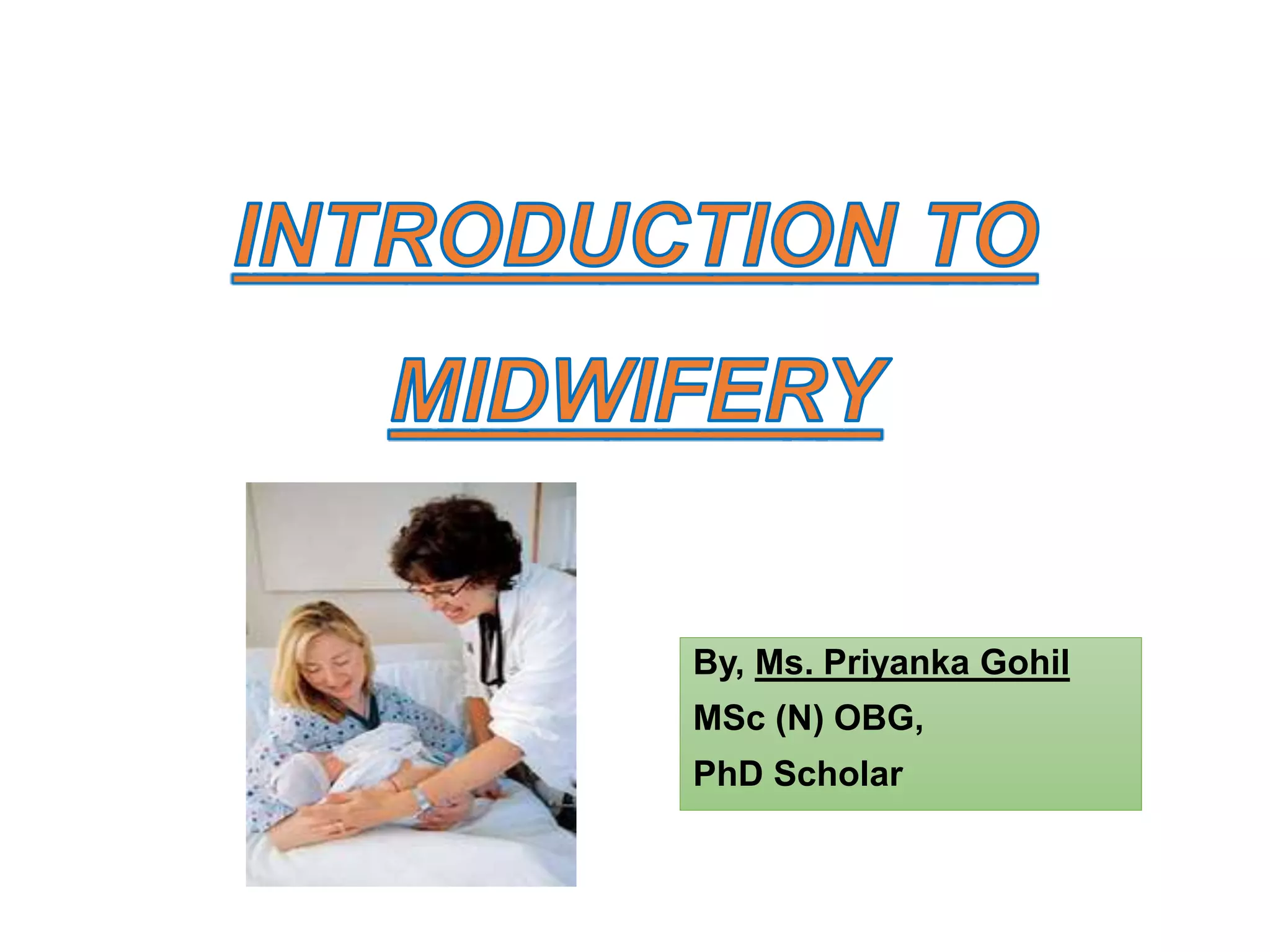 Introduction to midwifery | PPTX