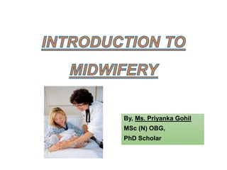 Introduction Of Midwifery And Obstetrical Nursing PPT, 47% OFF