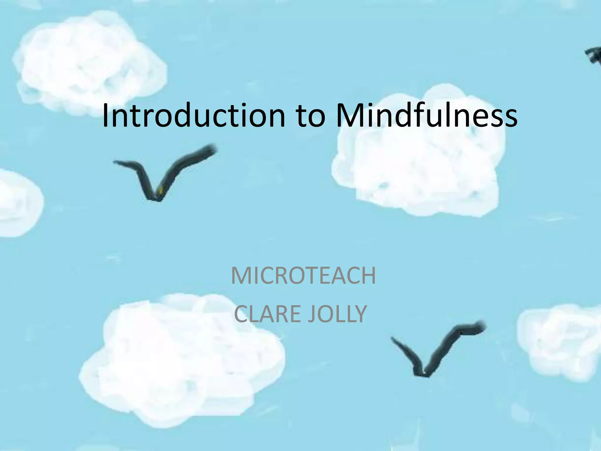 Introduction to mindfulness workshop | PPTX