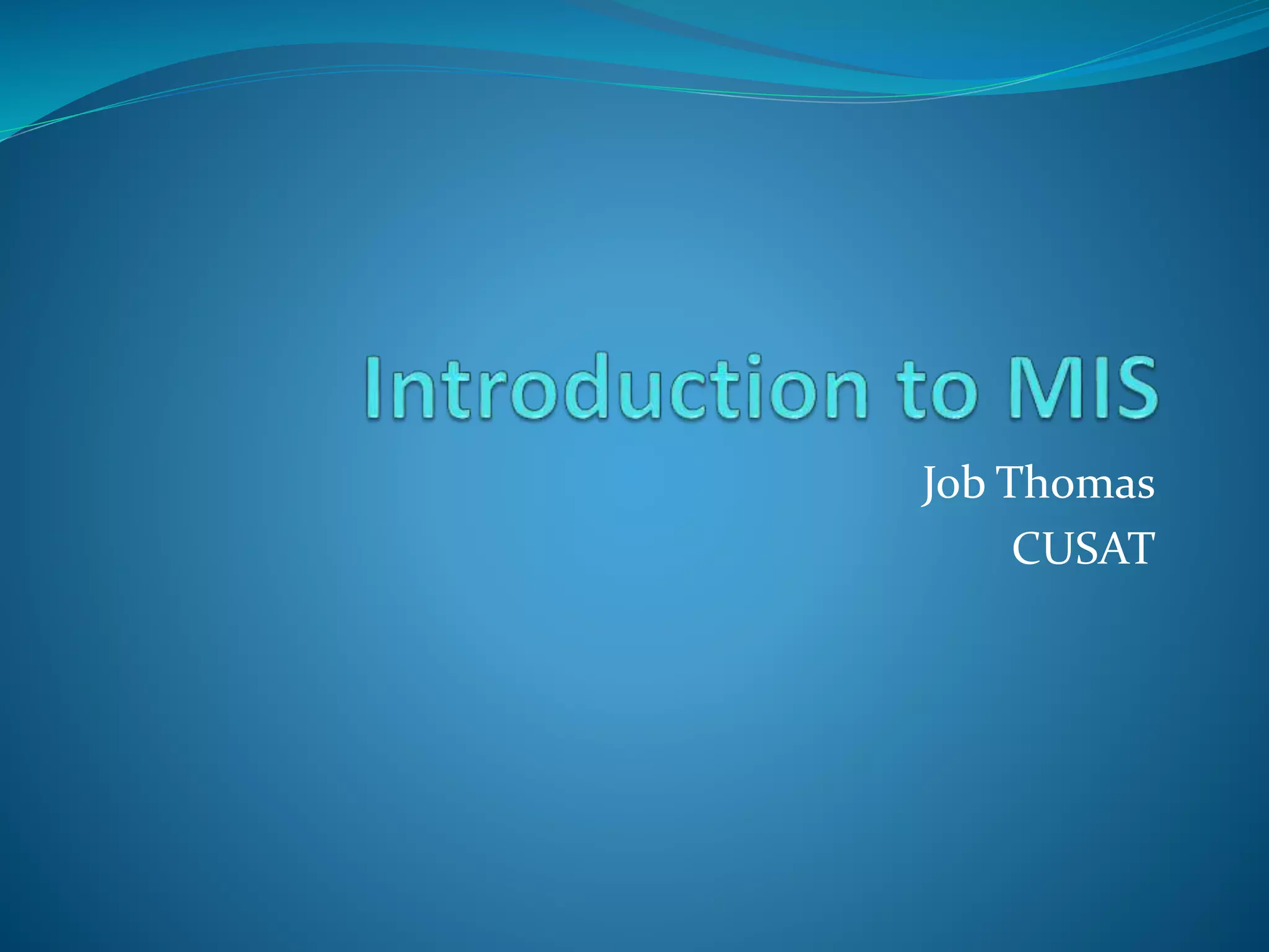 Introduction to mis | PPT