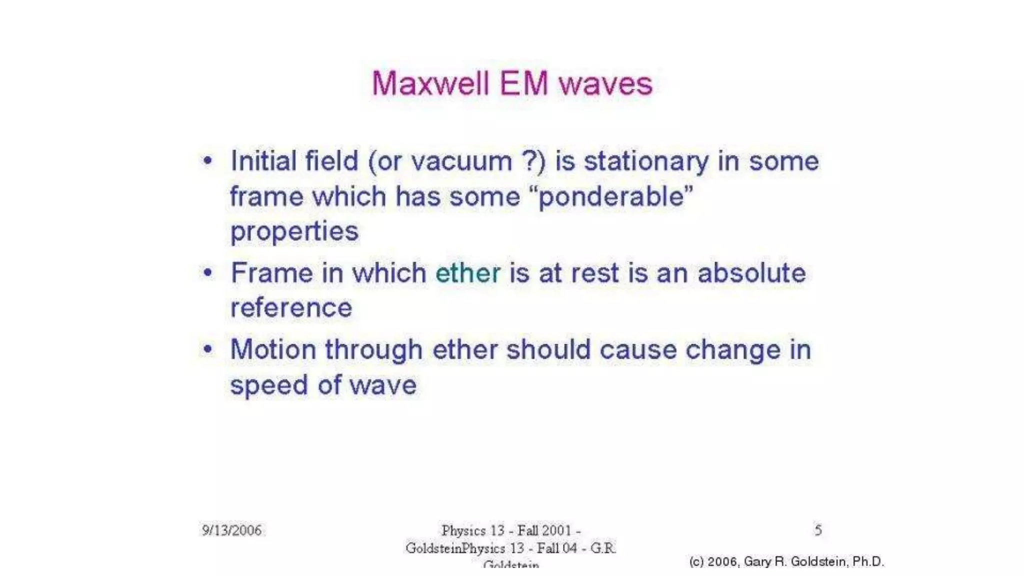 Introduction to modern physics. lecture 2 Lecture 2: Maxwell EM Waves and Ether | PPTX | Physics ...