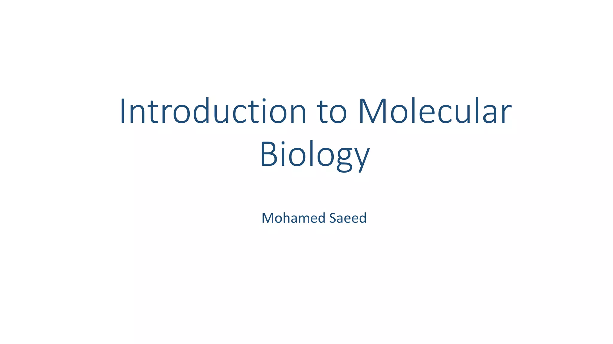 Introduction to Molecular Biology 1.pptx