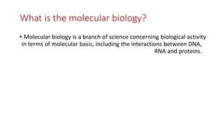 Introduction to Molecular Biology 1.pptx