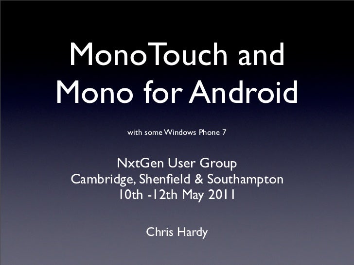 Introduction to MonoTouch and Monodroid/Mono for Android