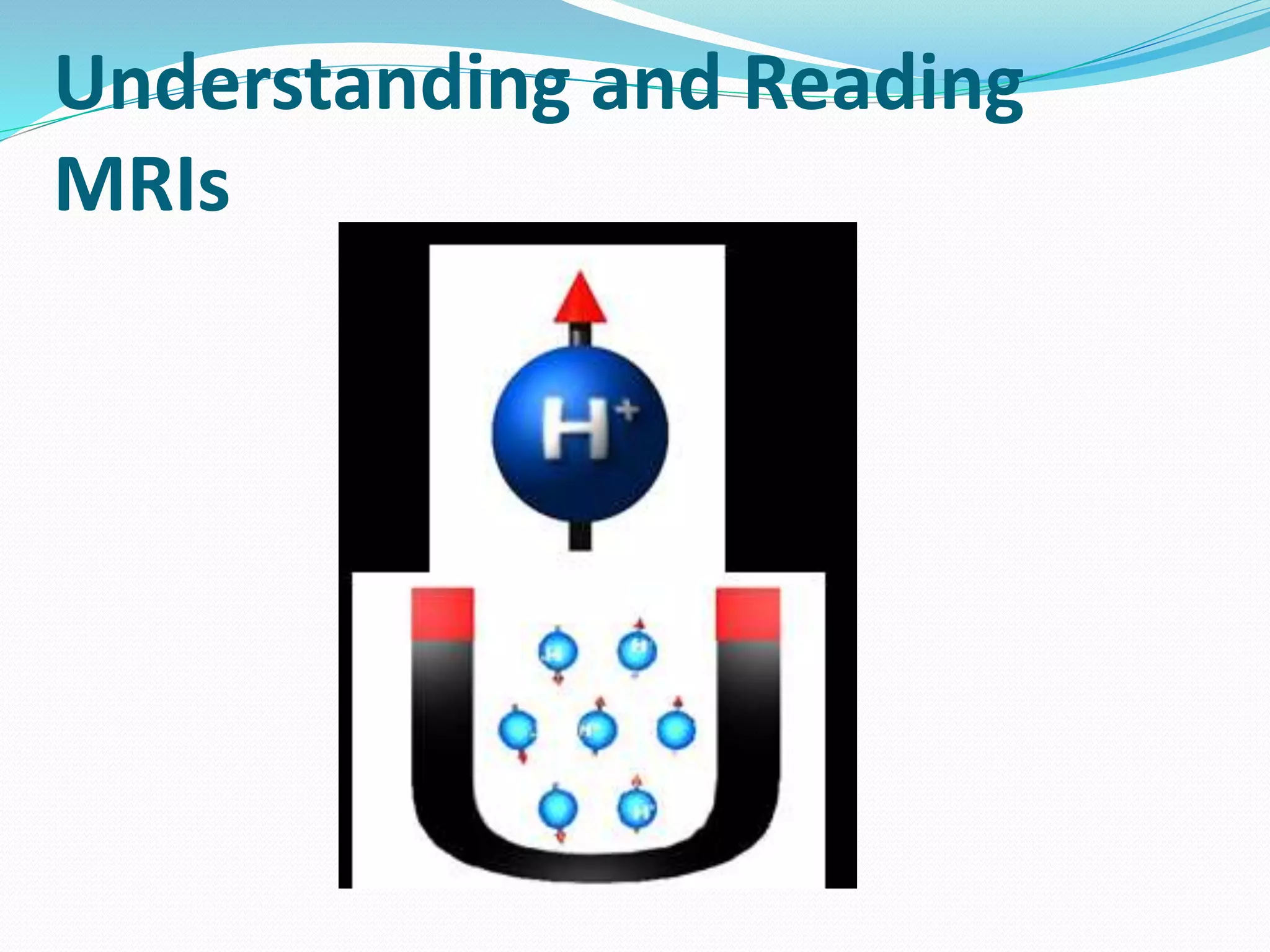 Introduction to mri | PPTX